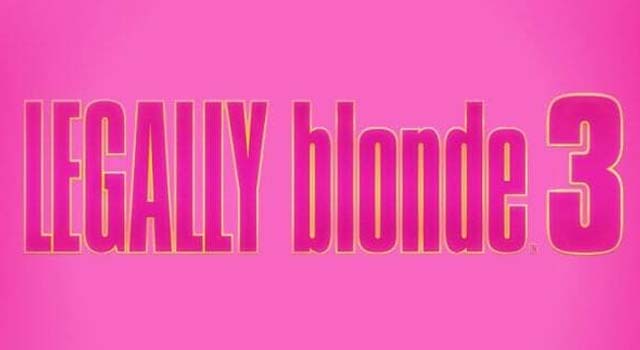 The Biggest Movies Coming Out In 2022 Legally Blonde 3 SideReel