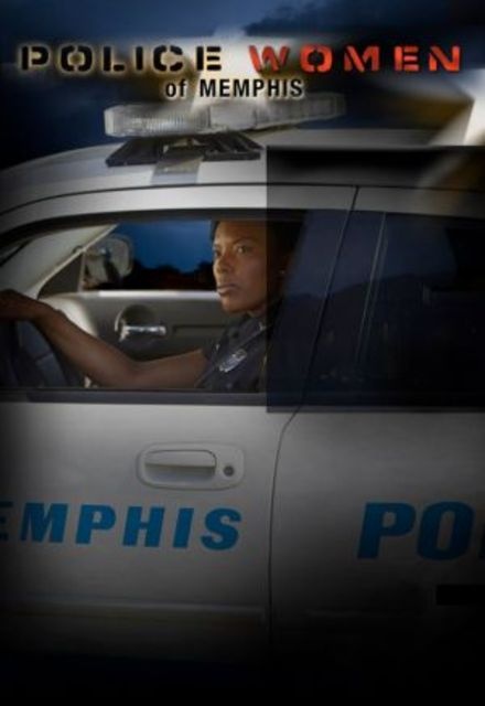 Police Women of Memphis on TLC | TV Show, Episodes, Reviews and List ...