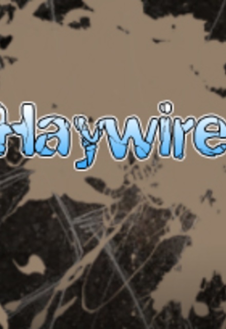 Haywire | TV Show, Episodes, Reviews and List | SideReel