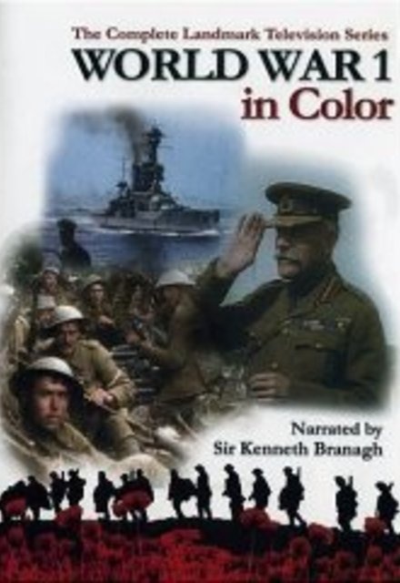 World War 1 in Colour on Channel 5 | TV Show, Episodes, Reviews and ...