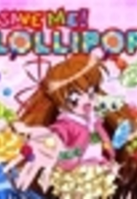 Save Me! Lollipop | TV Show, Episodes, Reviews and List | SideReel
