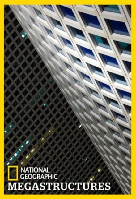 Megastructures | TV Show, Episodes, Reviews and List | SideReel