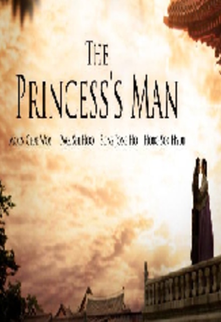 The Princess' Man | TV Show, Episodes, Reviews and List | SideReel