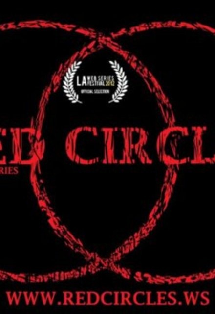 Red Circles | TV Show, Episodes, Reviews and List | SideReel