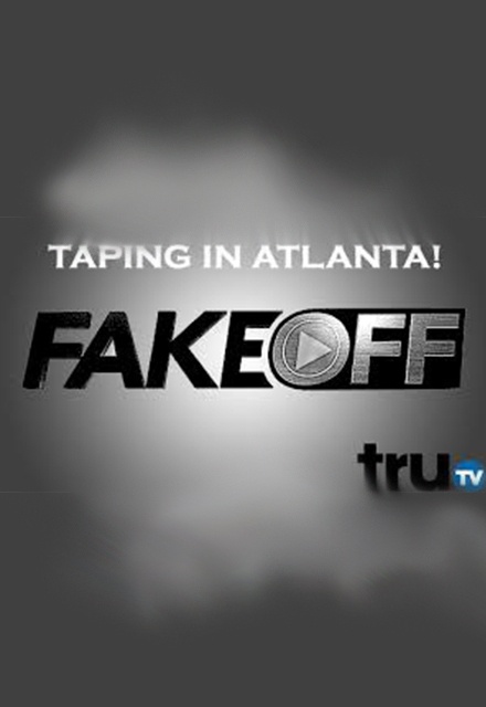 Fake Off on TruTV | TV Show, Episodes, Reviews and List | SideReel