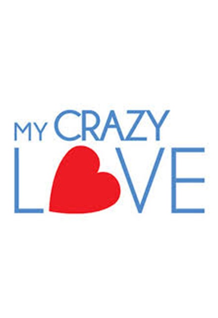 My Crazy Love on Oxygen | TV Show, Episodes, Reviews and List | SideReel
