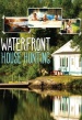 Waterfront House Hunting on FYI | TV Show, Episodes, Reviews and List ...