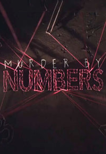 Murder by Numbers on Investigation Discovery | TV Show, Episodes ...