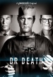 Dr. Death on Peacock | TV Show, Episodes, Reviews and List | SideReel